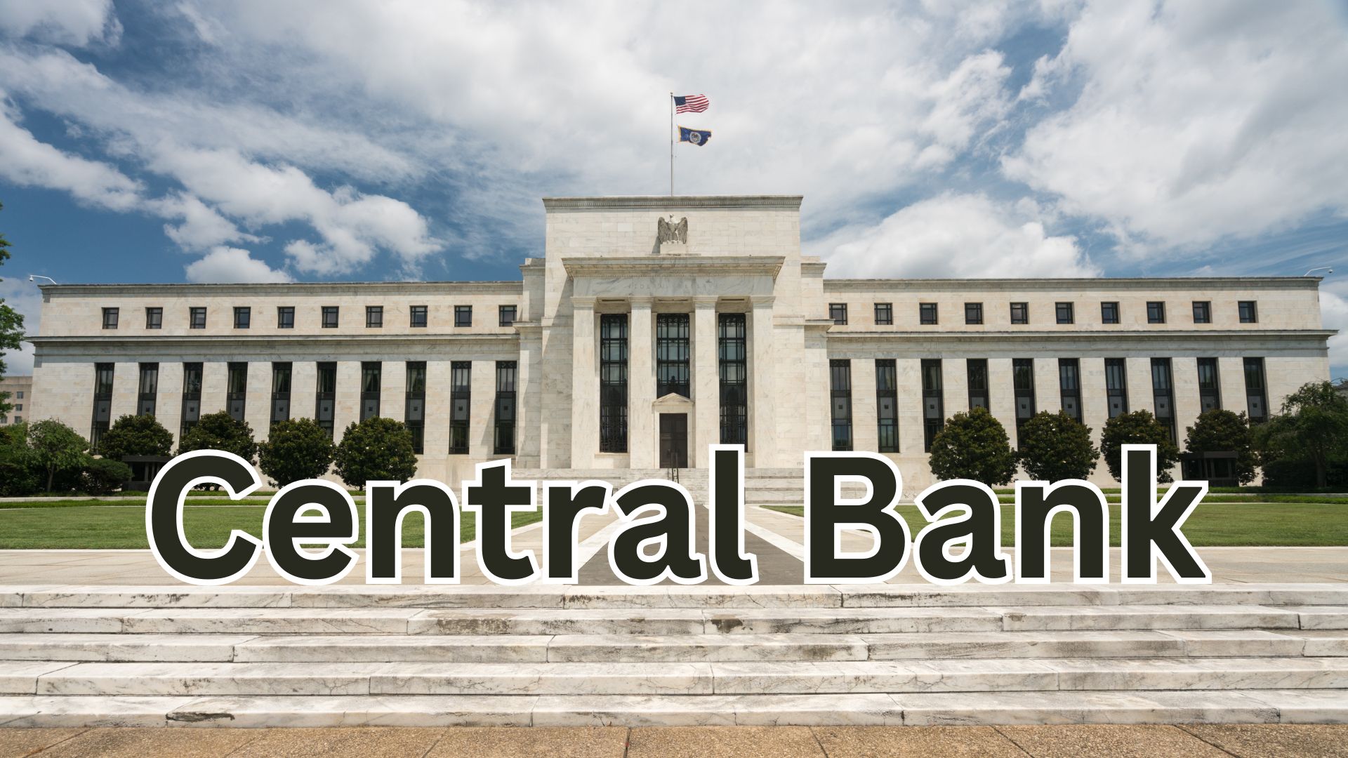 ทำความรู้จัก “ธนาคารกลาง” ผู้กำหนดทิศทางการเงินภายในประเทศ ...